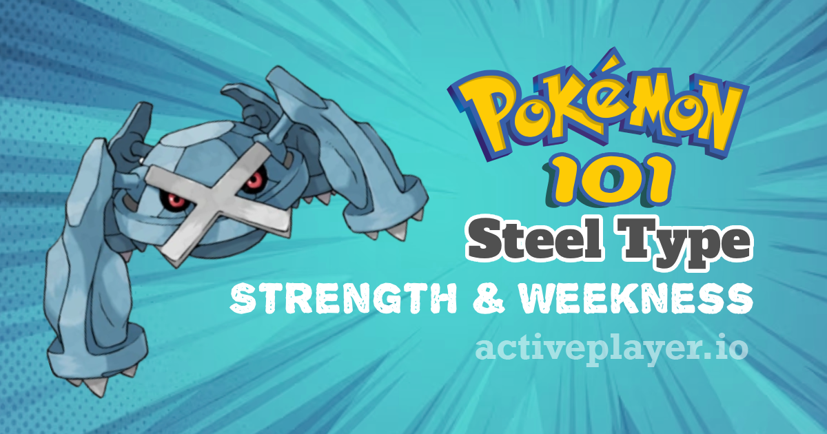 Steel-Type Pokémon Weaknesses: A Comprehensive Guide - Liverpoolbuzz